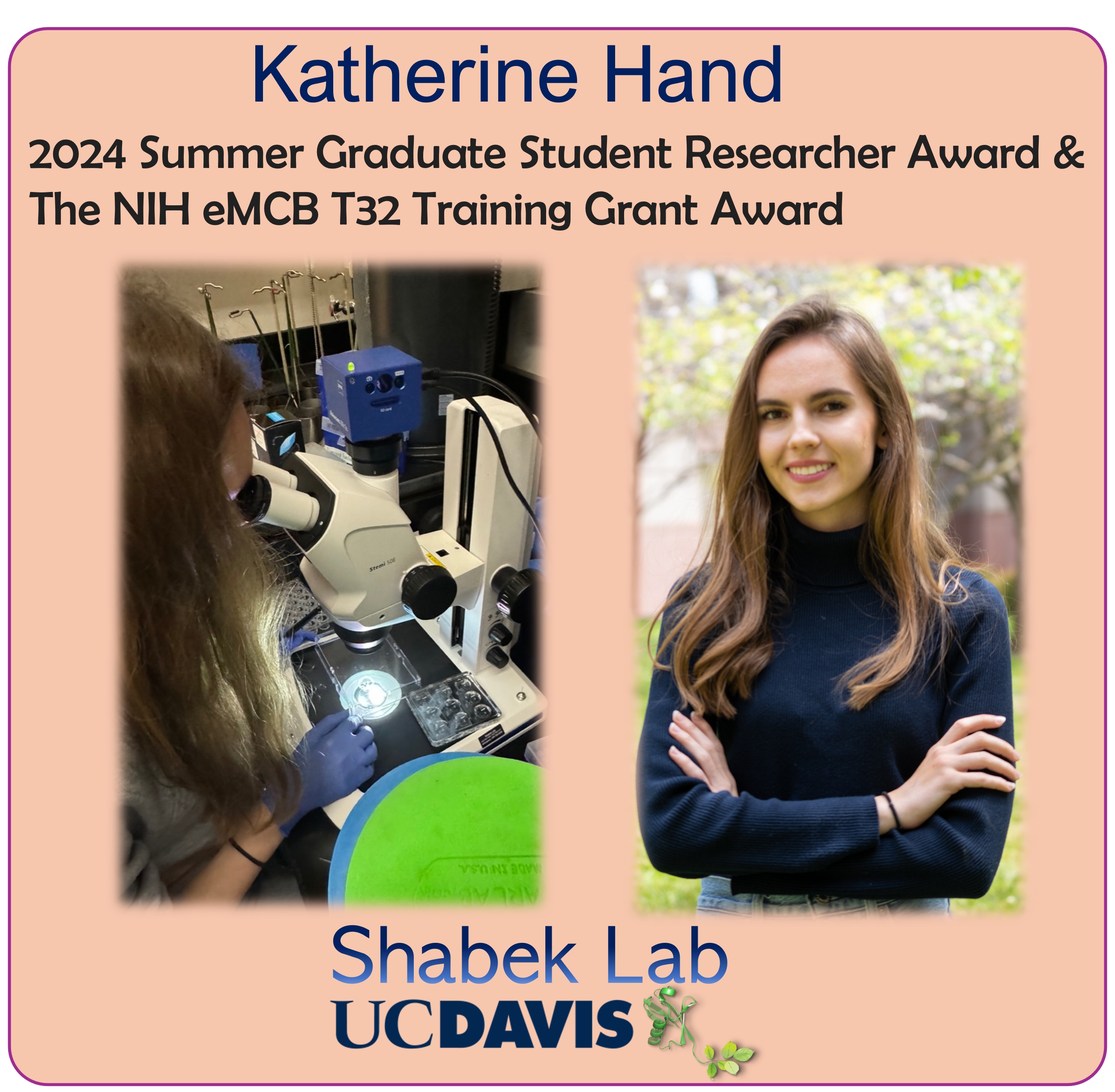 Katherine received the Summer GSR Award & NIH T32 Award – Shabek Lab